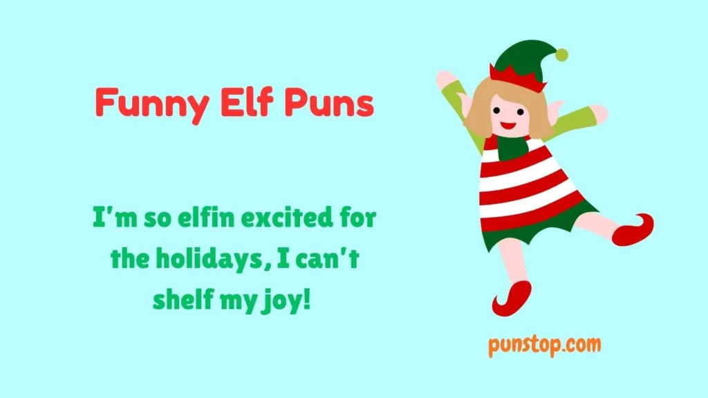 Elf Puns: The Ultimate Collection For (2025)