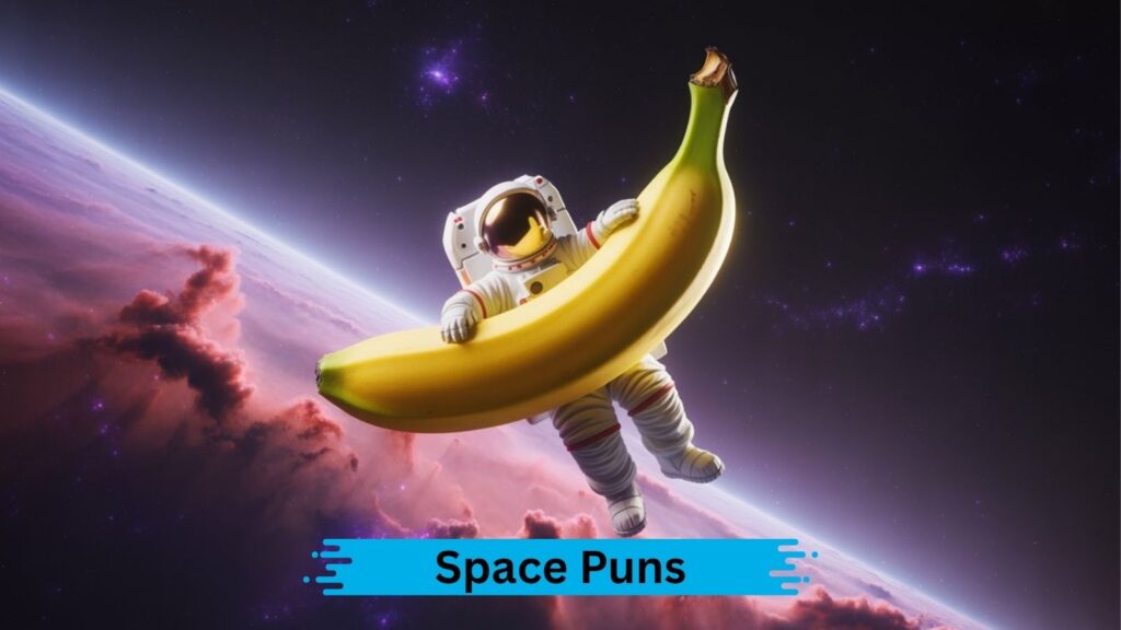 321+ Orbiting Around Funny Space Puns You Can't Miss (2025)